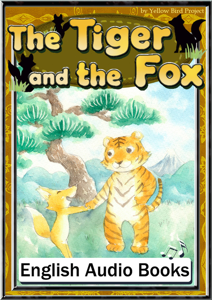 The Tiger and the Fox KiiroitoriBooks Vol.44 | 日本最大級のオーディオブック配信サービス ...